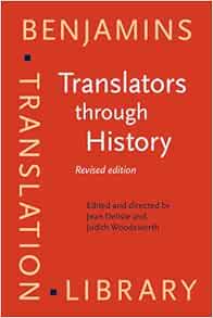 Translators through History: Revised edition (Benjamins Translation ...