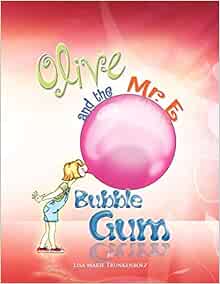 Amazon.com: Olive and the Mr. E Bubble Gum (9781441555373): Trunkenbolz ...
