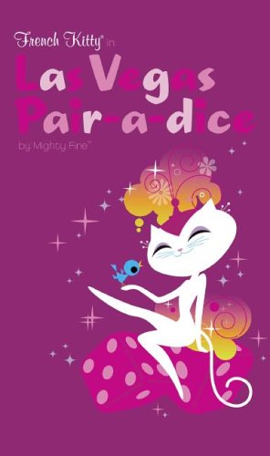 French Kitty in Las Vegas Pair-a-Dice (French Kitty): Mighty Fine Inc ...