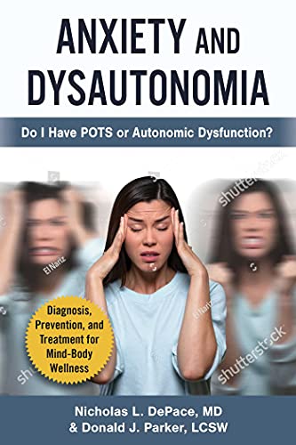 Anxiety and Dysautonomia: Do I Have POTS or Autonomic Dysfunction ...