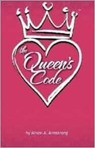 The Queen's Code: Alison A. Armstrong: 5800097469873: Amazon.com: Books
