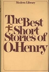 The Best Short Stories of O. Henry book by O. Henry
