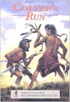 Colter's Run (Highlights from American History): Judith Edwards, John ...