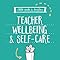 A Little Guide for Teachers: Teacher Wellbeing and Self-care: Amazon.co ...
