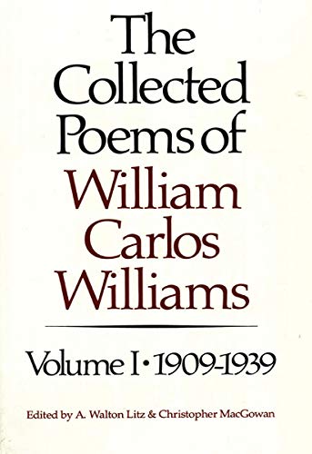 Amazon.com: The Collected Poems of William Carlos Williams, Vol. 1: ...