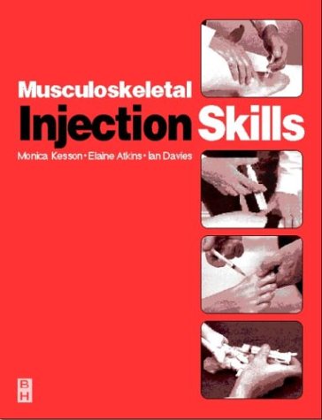 Musculoskeletal Injection Skills: 9780750643726: Medicine & Health ...
