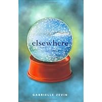 Amazon.com: Elsewhere: 9780374320911: Zevin, Gabrielle: Books