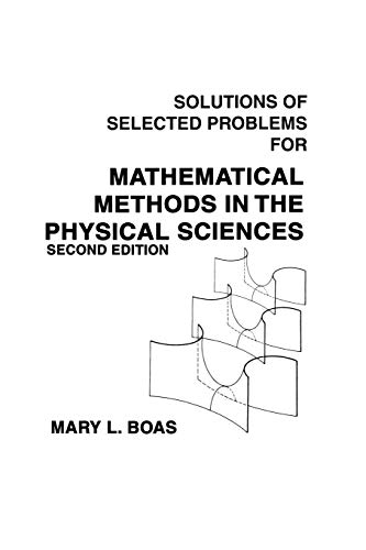 Mathematical Methods in the Physical Sciences: Boas, Mary L ...