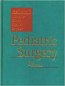 Pediatric Surgery (PEDIATRIC SURGERY (ASHCRAFT)): 9780721673127 ...