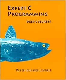 Amazon.com: Expert C Programming: Deep C Secrets: 8601400968888: van der Linden, Peter: Books