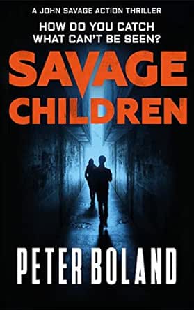 Savage Children (John Savage Action Thriller Book 3) - Kindle edition ...