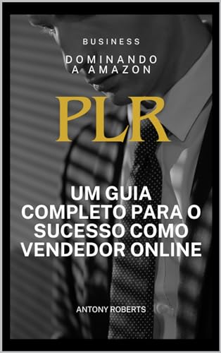 Dominando a Amazon : Um Guia Completo para o Sucesso como Vendedor Online - eBook, Resumo, Ler ...