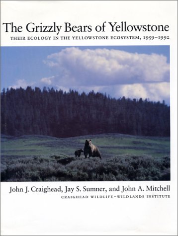 Amazon.com: The Grizzly Bears of Yellowstone: Their Ecology In The ...