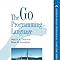 Go Programming Language, The (Addison-Wesley Professional Computing ...
