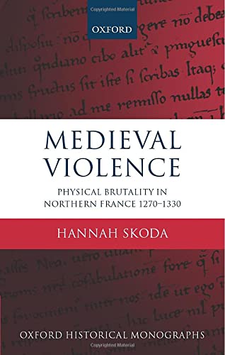 Amazon.com: Medieval Violence: Physical Brutality in Northern France ...