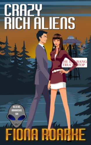 Crazy Rich Aliens (Alienn, Arkansas): Roarke, Fiona, Toomey, Raina ...