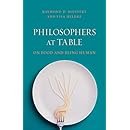 Philosophers at Table: On Food and Being Human: Raymond D. Boisvert ...