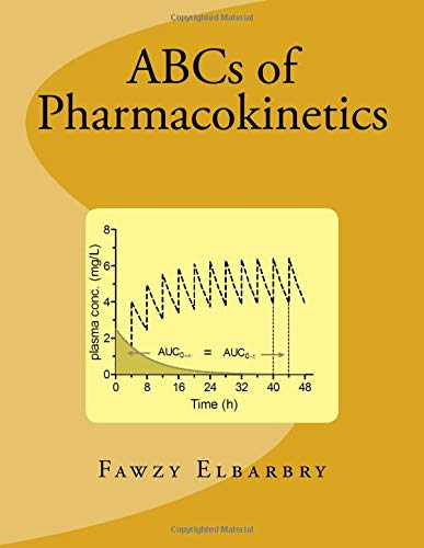 ABCs of Pharmacokinetics: 9781977721204: Medicine & Health Science ...