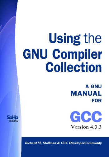 Free Download: Using The Gnu Compiler Collection: A Gnu Manual For Gcc Version 4.3.3 by Richard ...
