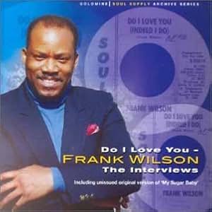 Frank Wilson - Do I Love You? - Amazon.com Music