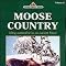Moose Country (Living Forest Series, Volume 6): Sam Campbell ...