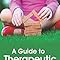 A Guide to Therapeutic Child Care: What You Need to Know to Create a ...