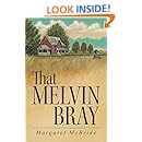 That Melvin Bray: Margaret McBride: 9781458212122: Amazon.com: Books