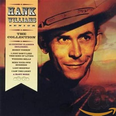 Hank Williams Senior - The Collection: Amazon.co.uk: CDs & Vinyl