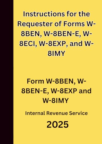 Mua Instructions for the Requester of Forms W-8BEN, W-8BEN-E, W-8ECI, W ...