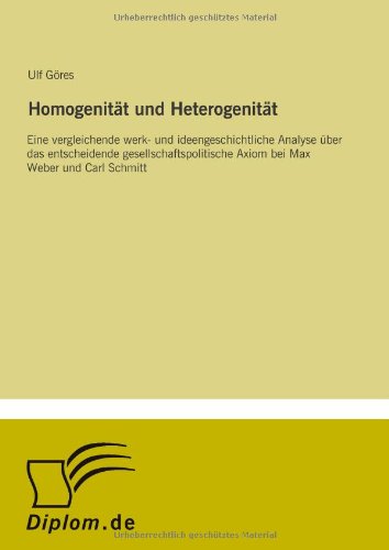 Homogenität und Heterogenität: Eine vergleichende werk- und ...