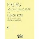 40 Characteristic Etudes: Horn: Lorenzo Sansone, Henri Adrien Louis ...