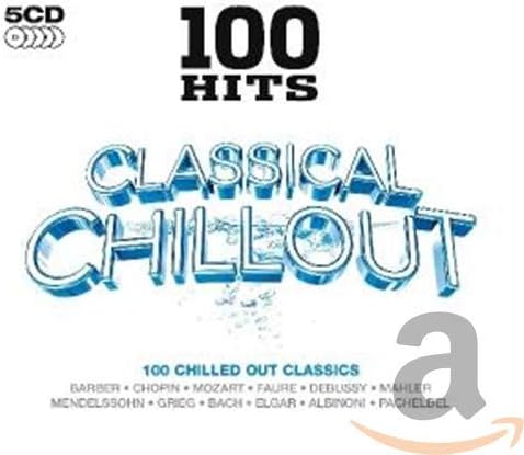 100 Hits - Classical Chillout: Amazon.co.uk: CDs & Vinyl