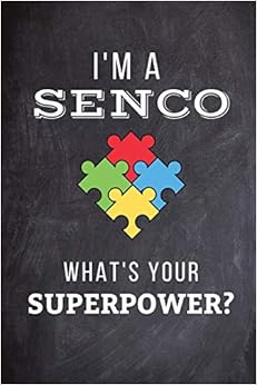 I'm A SENCO What's Your Superpower?: Funny Special Education Needs ...