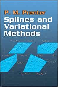 Amazon - Splines and Variational Methods (Dover Books on Mathematics): Prenter, P. M ...