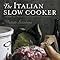 Amazon - The Italian Slow Cooker: Scicolone, Michele: 8601400238967: Books