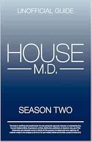 House MD: House MD Season Two Unofficial Guide: The Unofficial Guide to ...
