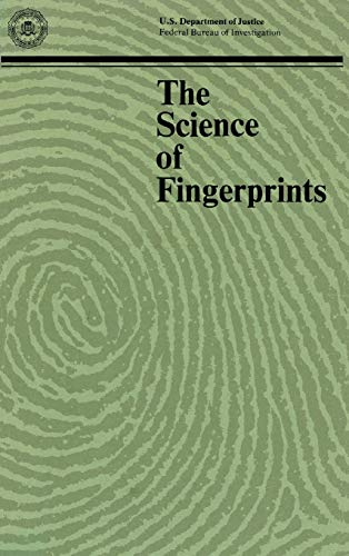 The Science of Fingerprints: Classification and Uses: Federal Bureau of ...
