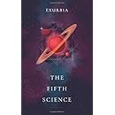 The Fifth Science: Exurb1a: 9781796356304: Amazon.com: Books