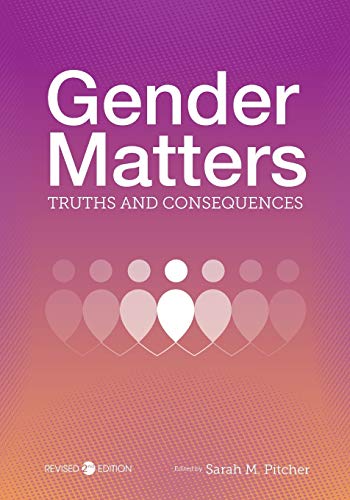 Gender Matters: Truths and Consequences: Pitcher, Sarah M ...
