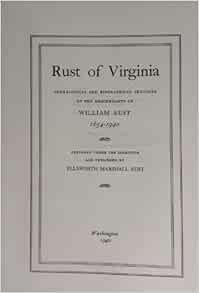 Rust of Virginia (Rust of Virginia Genealogical and Biographical ...