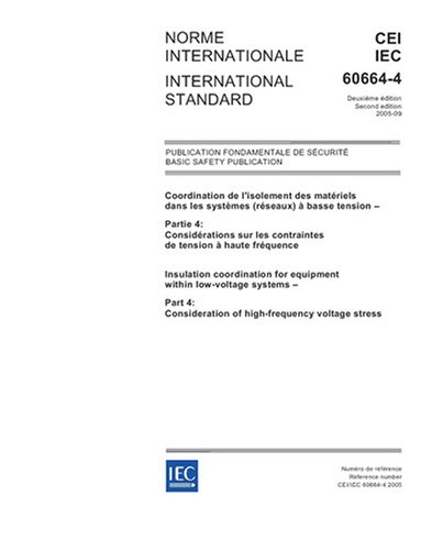 IEC 60664-4 Ed. 2.0 b:2005, Insulation coordination for equipment ...