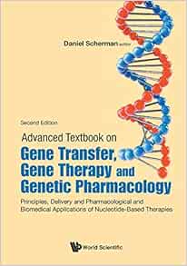 Advanced Textbook On Gene Transfer, Gene Therapy And Genetic ...