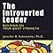 The Introverted Leader: Building on Your Quiet Strength: Jennifer B ...