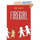Firegirl: Tony Abbott: 9780316011709: Amazon.com: Books