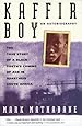 Kaffir Boy: An Autobiography--The True Story of a Black Youth's Coming ...