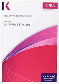 E3 Enterprise Strategy - CIMA Exam Practice Kit E3 Enterprise Strategy ...
