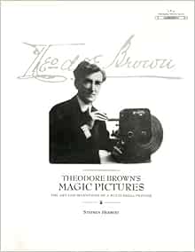 Theodore Brown's Magic Pictures: The Art and Inventions of a Multi ...