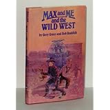 Max and Me and the Time Machine: Greer, Gery: 9780064402224: Amazon.com ...