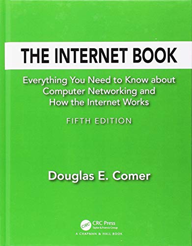 The Internet Book: Everything You Need to Know about Computer ...