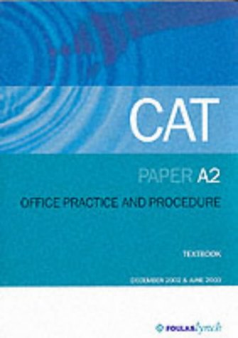 CAT Textbooks (for Dec 2002 & Jun 2003): Paper A2 - Office Practice ...